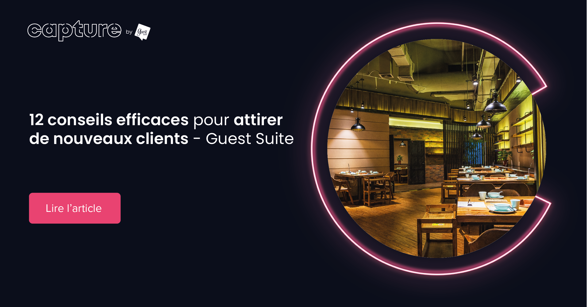 13 conseils efficaces pour attirer de nouveaux clients - Guest Suite